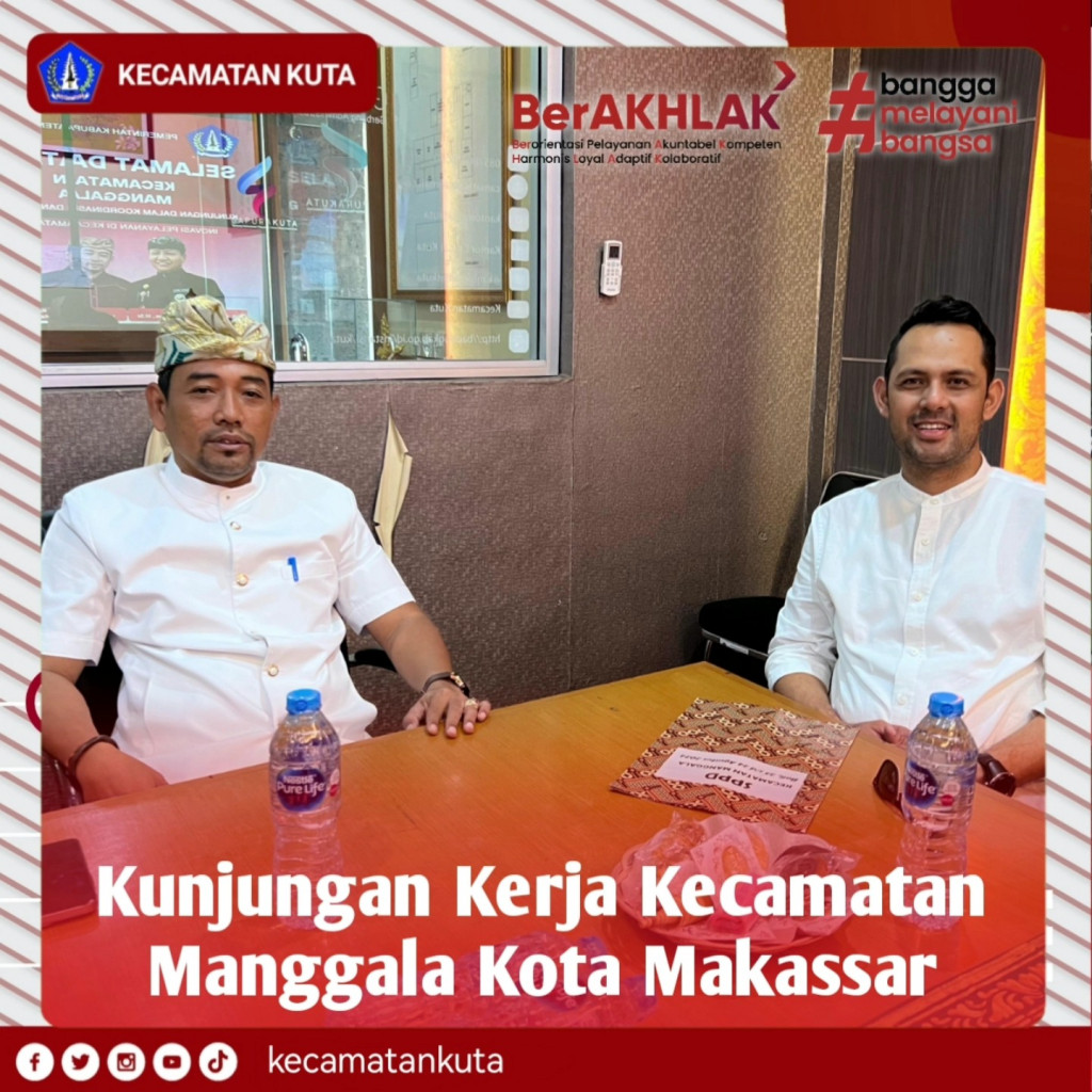 Kunjungan kerja dari Kecamatan Manggala Kota Makassar | Kuta Badung Kunjungan kerja dari Kecamatan Manggala Kota Makassar | Kuta Badung
